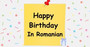 Happy Birthday In Romanian - LingoFusionHub.com